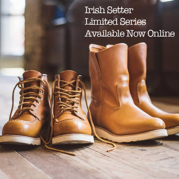 Irish Setter Limited Series- Irish Setter 9875 and Irish Setter 9866 ...